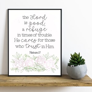 Nahum 1:7, the Lord is Good, a Refuge in Trouble, Christian Pen Print ...