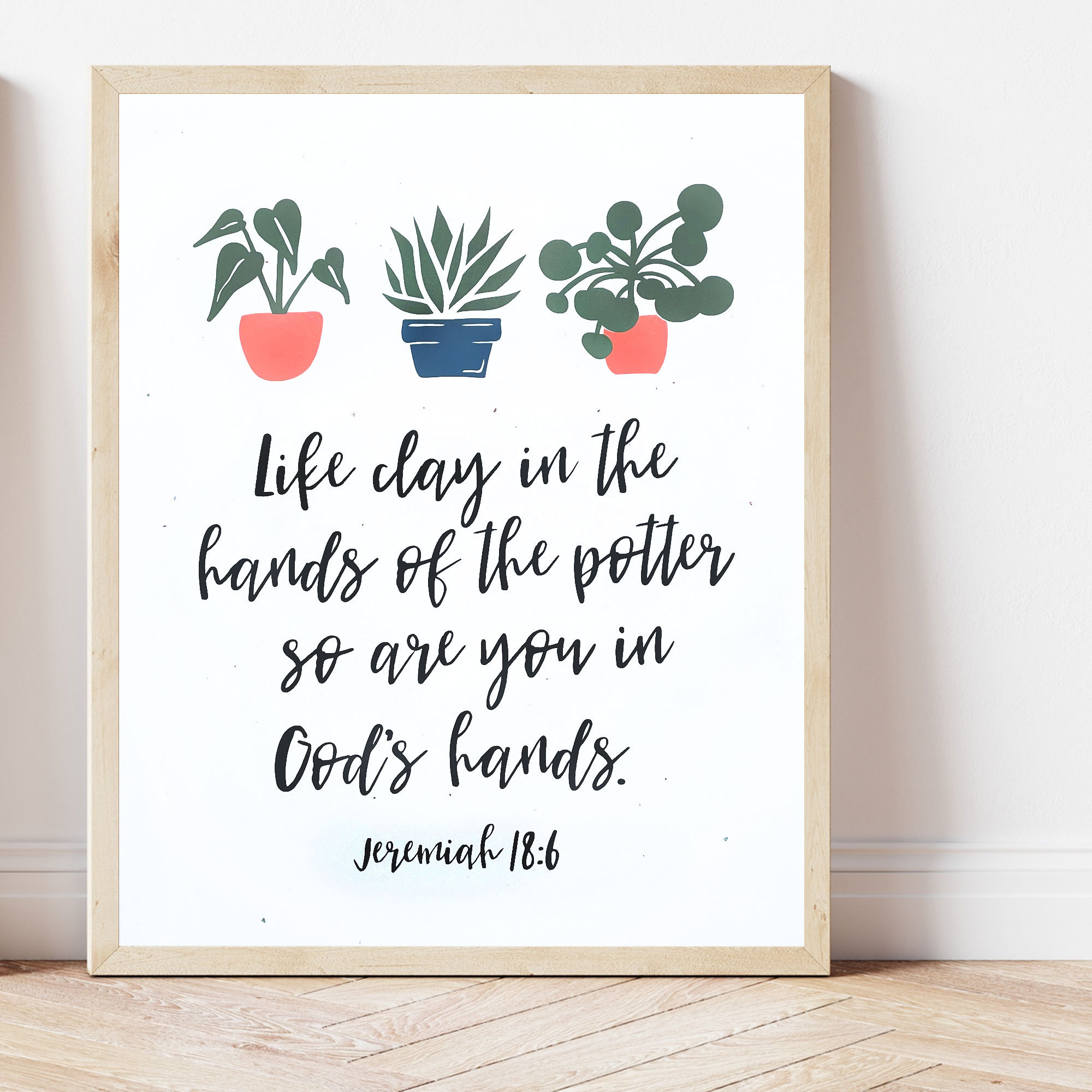 Clay in the Hands of the Potter, Jeremiah 18:6 Bible Verse Vinyl Print ...