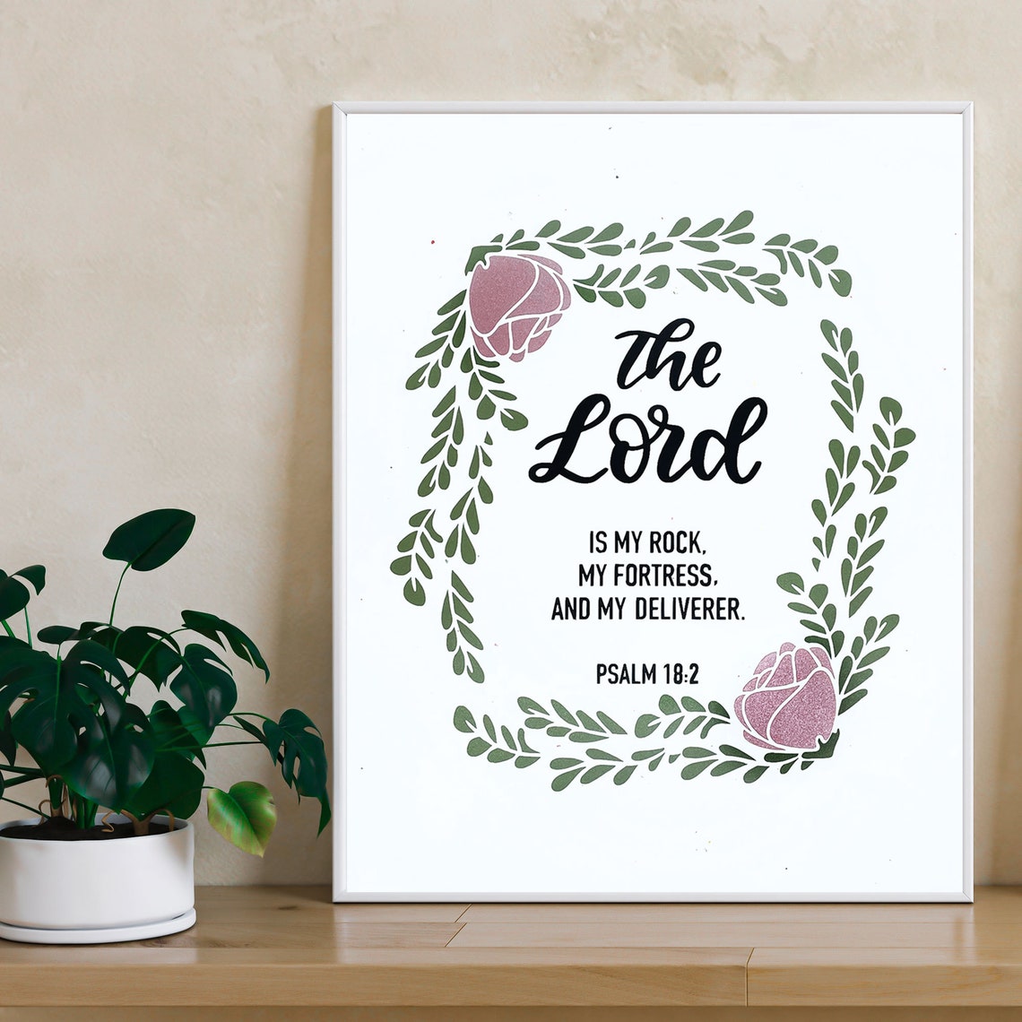 Psalm 18:2, the Lord is My Rock, Bible Verse Vinyl Print, Floral Leaf ...