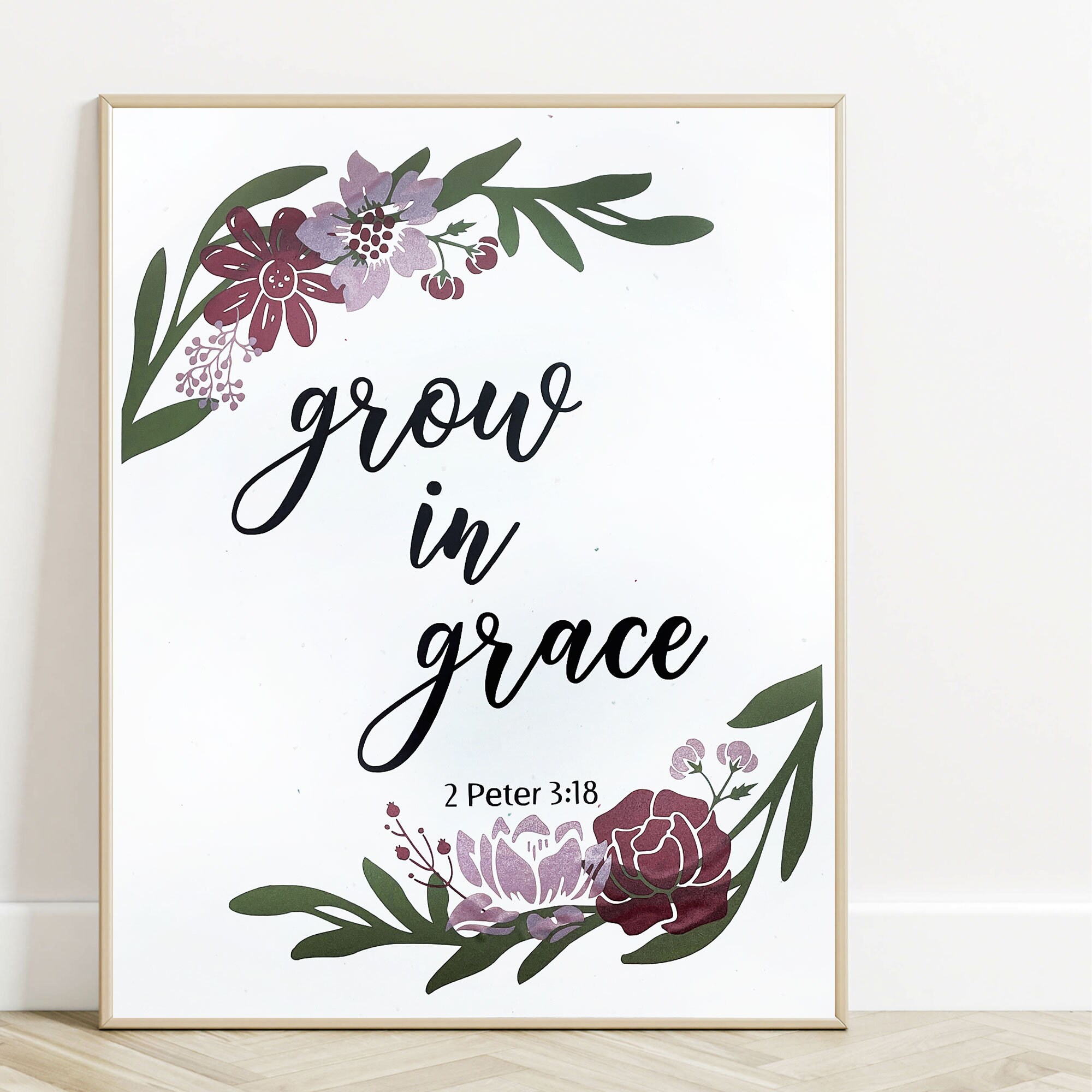 Grow in Grace, Vinyl Print, 2 Peter 3:18 Bible Verse Wall Art, Floral ...