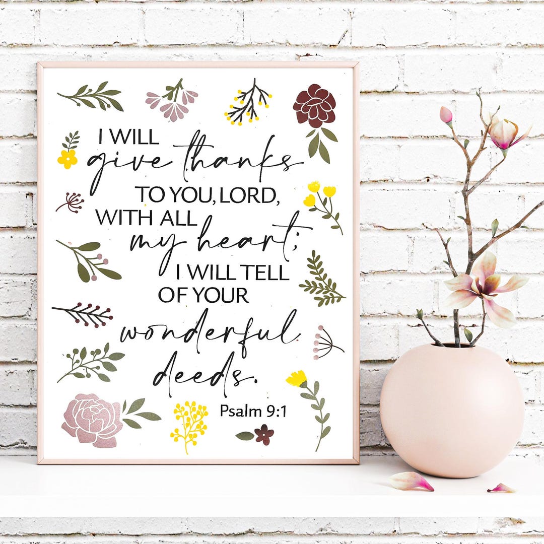 Psalm 9:1, I Will Give Thanks to You Lord, Fall Floral Vinyl Print ...