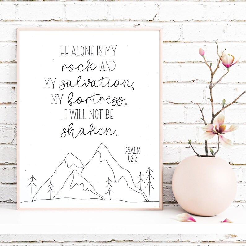 Psalm 62:6, I Will Not Be Shaken, Mountain Scripture Pen Print, Bible ...