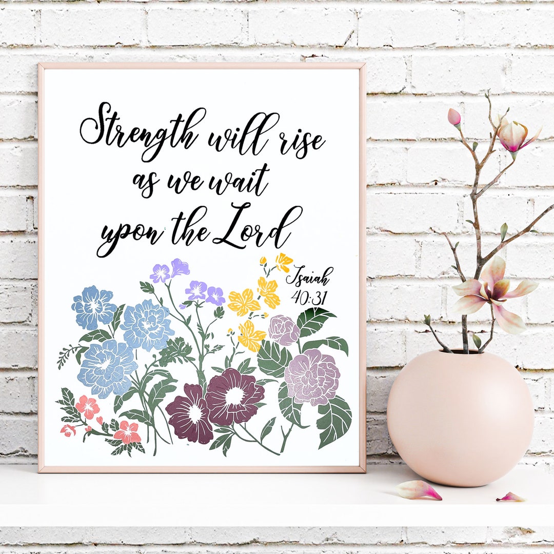 Strength Will Rise as We Wait Upon the Lord, Isaiah 40:31 Vinyl Print ...