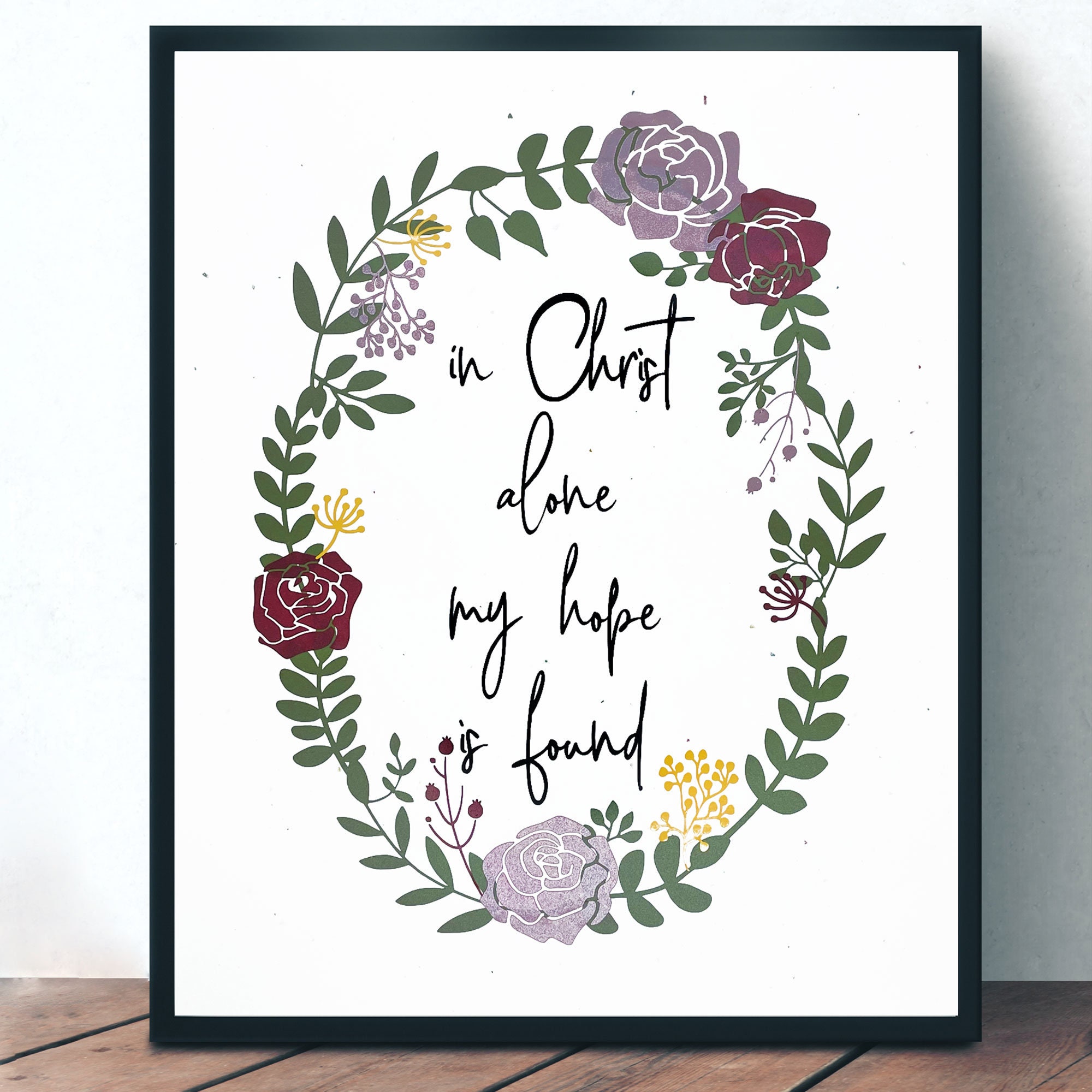 In Christ Alone My Hope is Found, Floral Wreath Design, Christian Vinyl ...