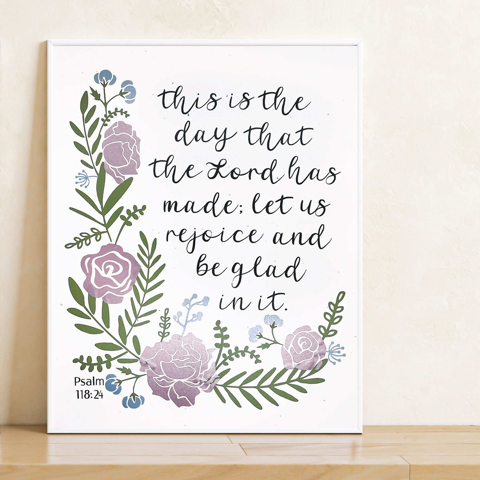 This is the Day That the Lord Has Made, Psalm 118:24, Floral Bible ...