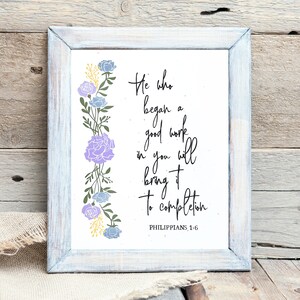 Philippians 1:6, He Who Began a Good Work in You, Floral Scripture ...