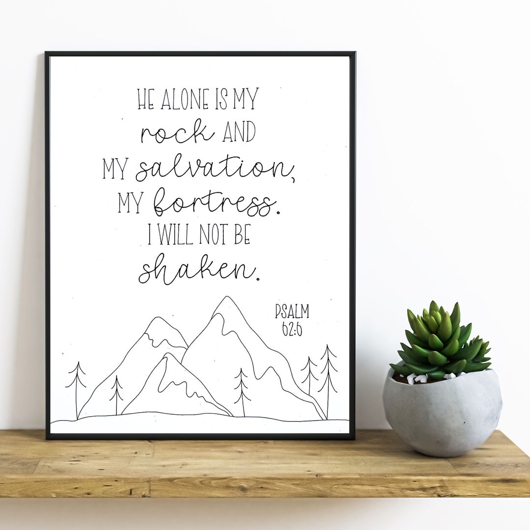 Psalm 62:6, I Will Not Be Shaken, Mountain Scripture Pen Print, Bible ...