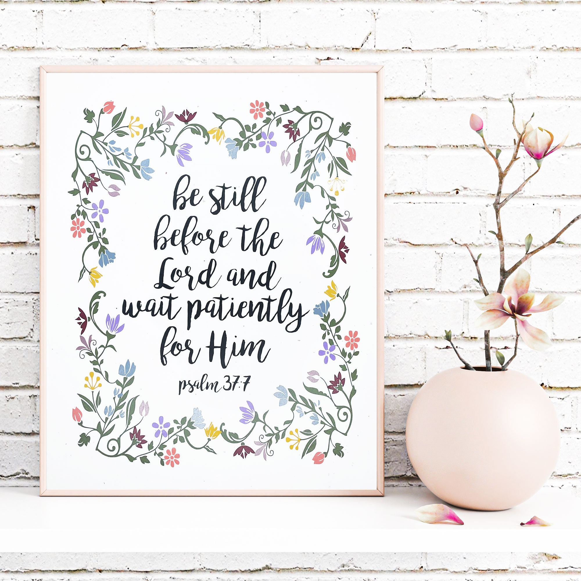 Psalm 37:7, Be Still Before the Lord, Floral Design, Christian Vinyl ...