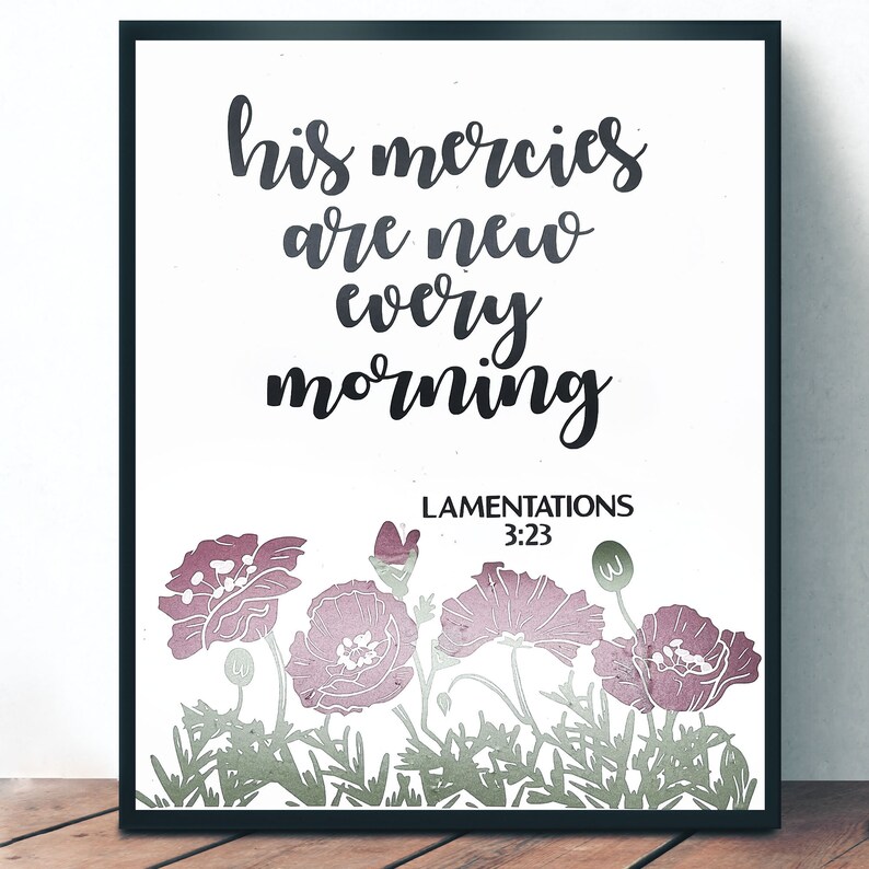 His Mercies New Every Morning, Poppy Floral Bible Verse Vinyl Print ...