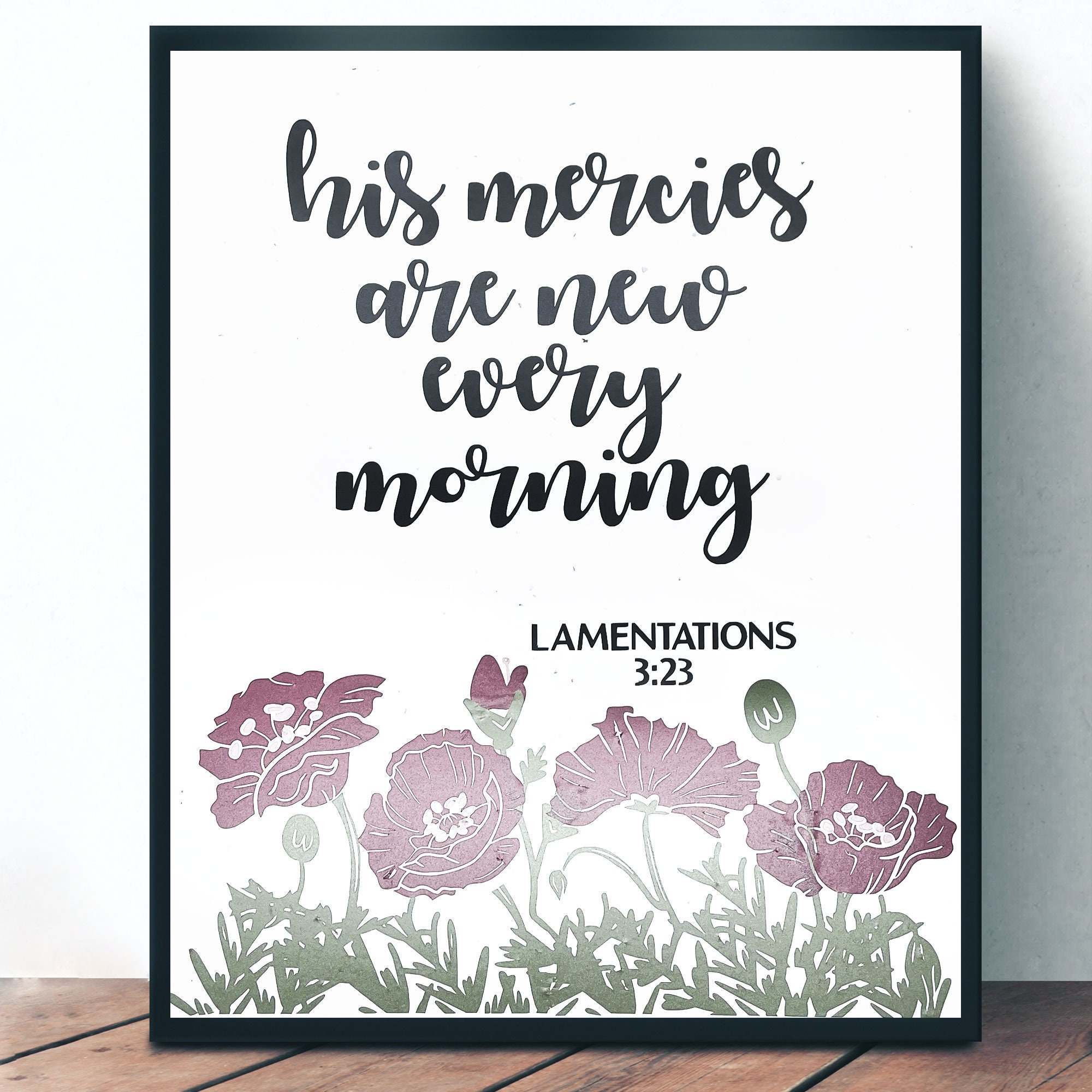 His Mercies New Every Morning, Poppy Floral Bible Verse Vinyl Print ...