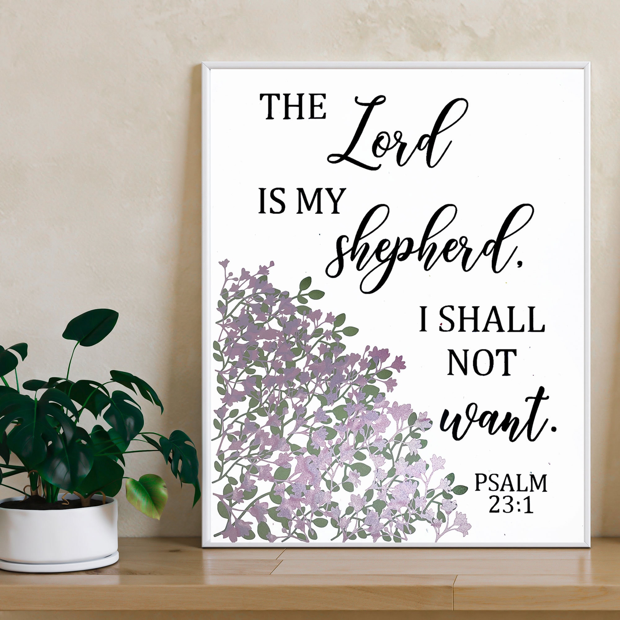The Lord Is My Shepherd I Shall Not Want