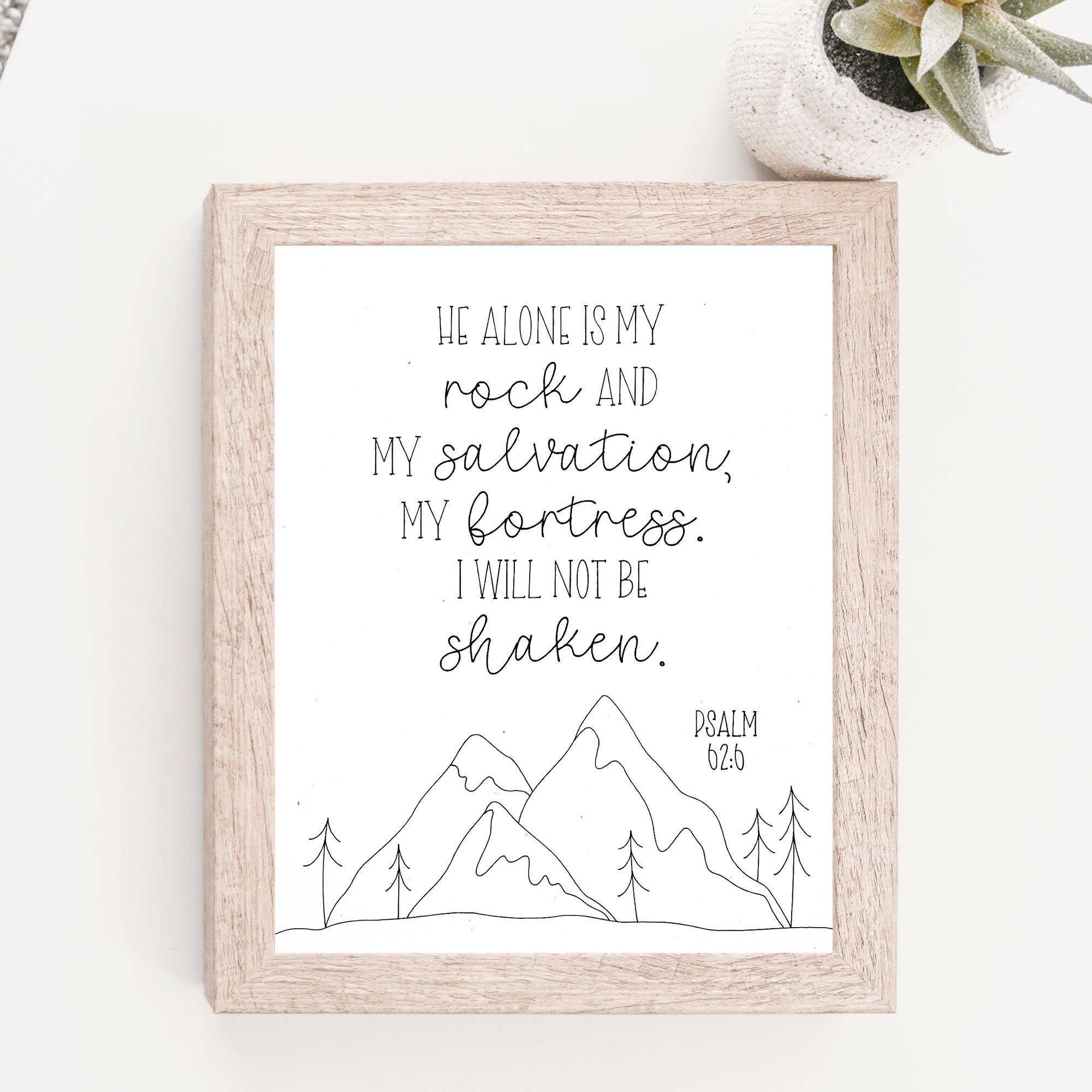 Psalm 62:6, I Will Not Be Shaken, Mountain Scripture Pen Print, Bible ...