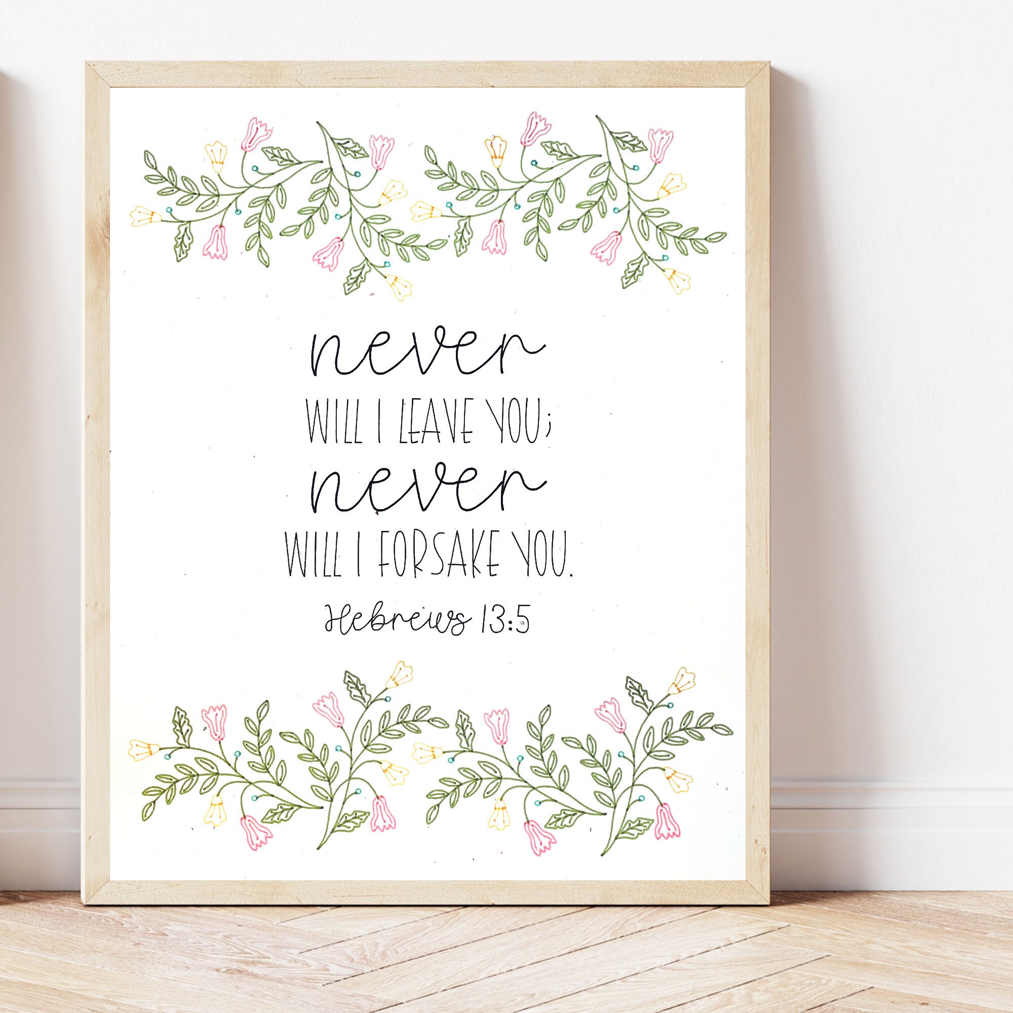 Hebrews 13:5, Never Will I Leave You, Floral Scripture Wall Art ...