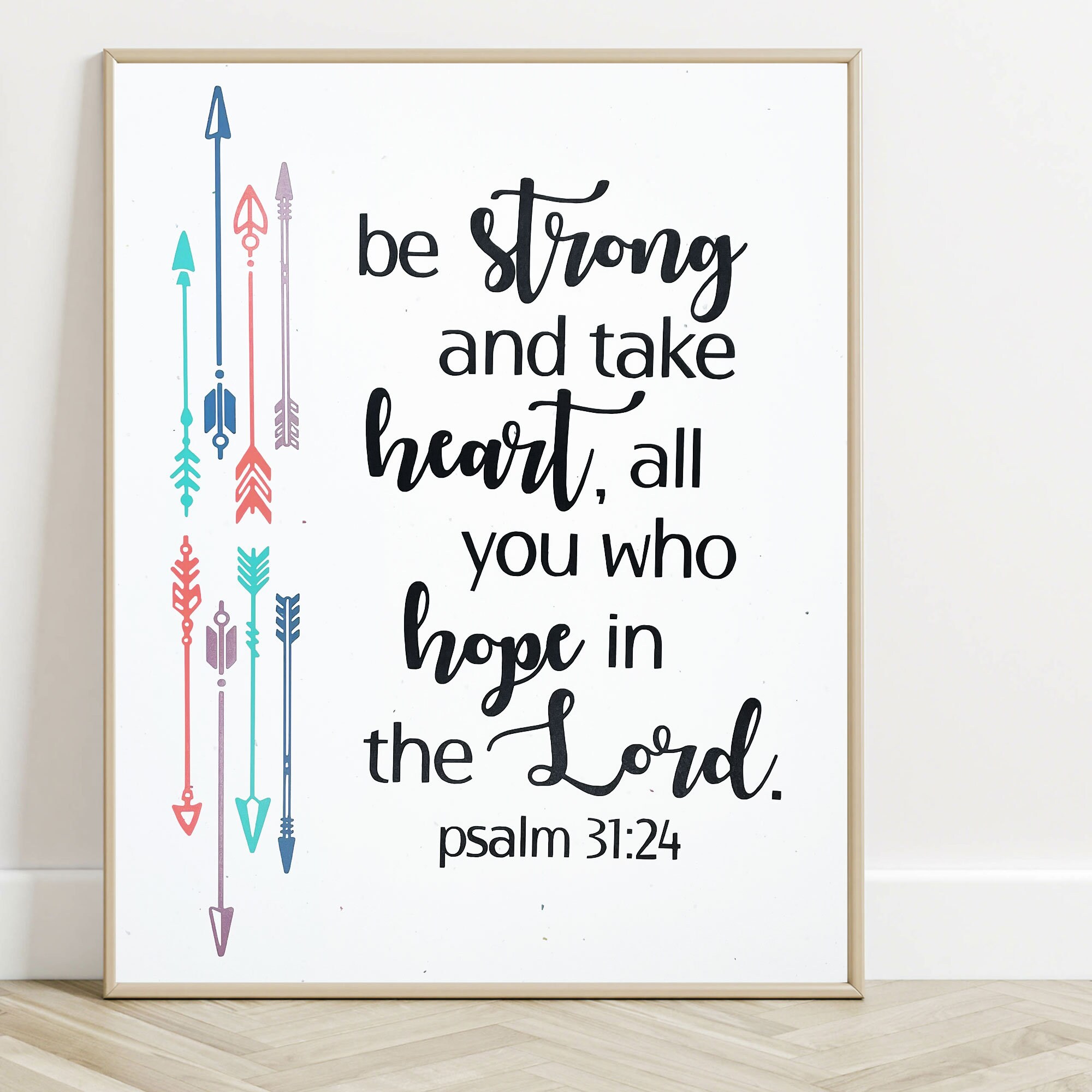 Psalm 31:24, Be Strong and Take Heart, Arrow Design, Bible Verse Vinyl ...