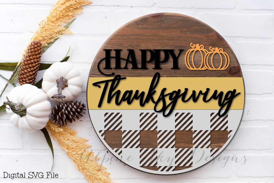Happy Thanksgiving SVG | Round Sign SVG for Glowforge | Glowforge Files ...