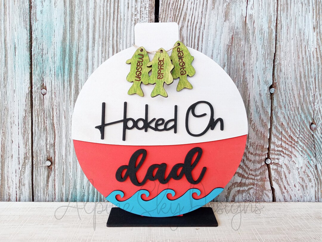 1/8 Hooked on Dad Bobber Sign SVG | Fathers Day Fishing Sign SVG ...