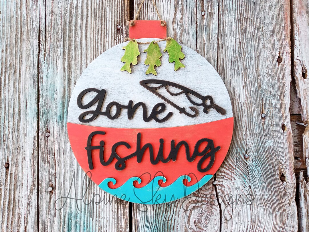 Gone Fishing Sign SVG Glowforge File | Fishing Door Hanger SVG ...