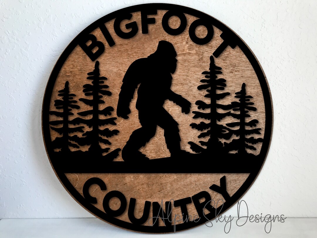 Bigfoot Country Sign SVG | Bigfoot Round Sign SVG | Glowforge Files ...