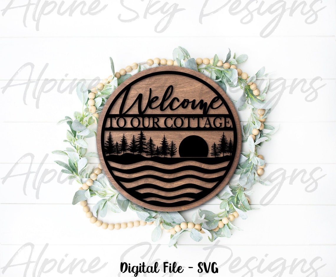 Welcome to Our Cottage Round Sign SVG File Lake SVG for - Etsy