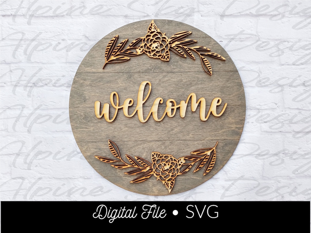 Welcome Sign SVG Glowforge Laser Files | Glowforge Welcome Sign SVG ...