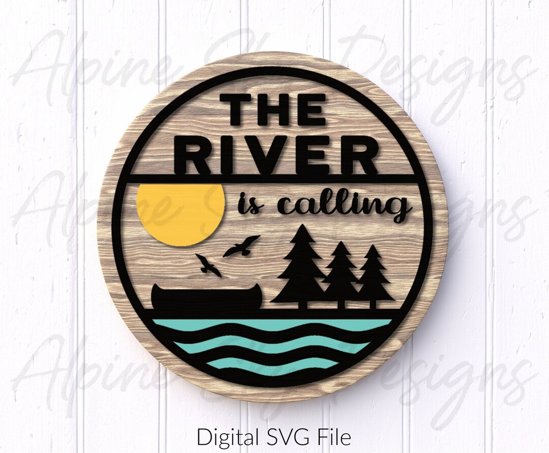 The River is Calling SVG | River SVG Files | Glowforge Files | Laser ...