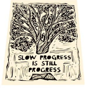 Slow Progress is Still Progress. Lino Style Illustration. Move Forward ...