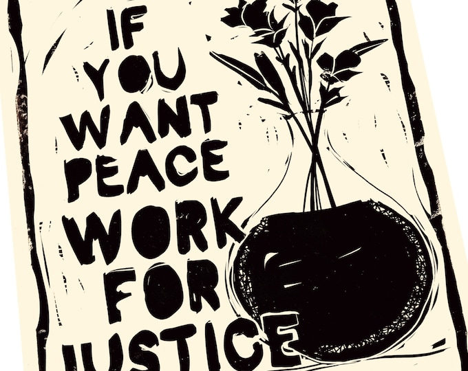 If You Want Peace Work for Justice. Lino Style Illusration, Block Style ...