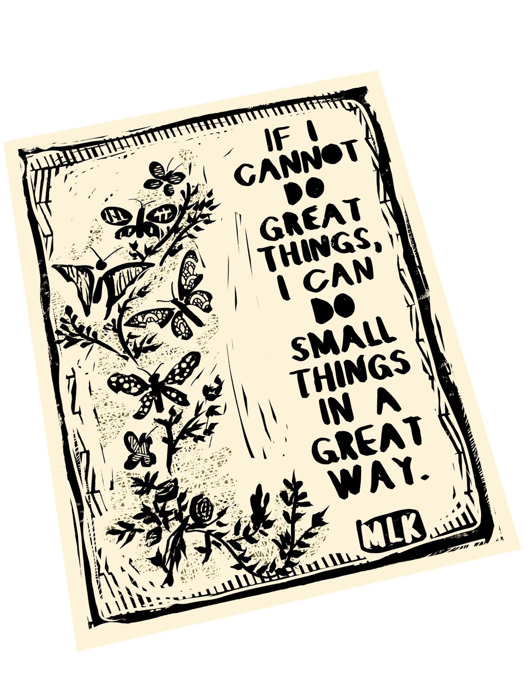 I Can Do Small Things in a Great Way, Martin Luther King Jr. MLK Quotes ...
