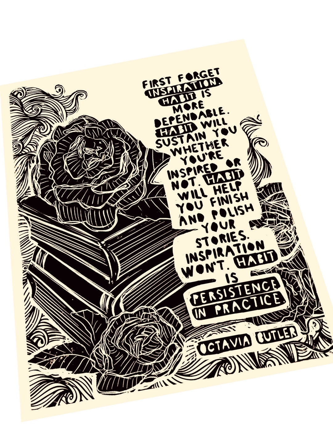 Octavia Butler Quote, Habit Over Inspiration, Floral Lino Style ...