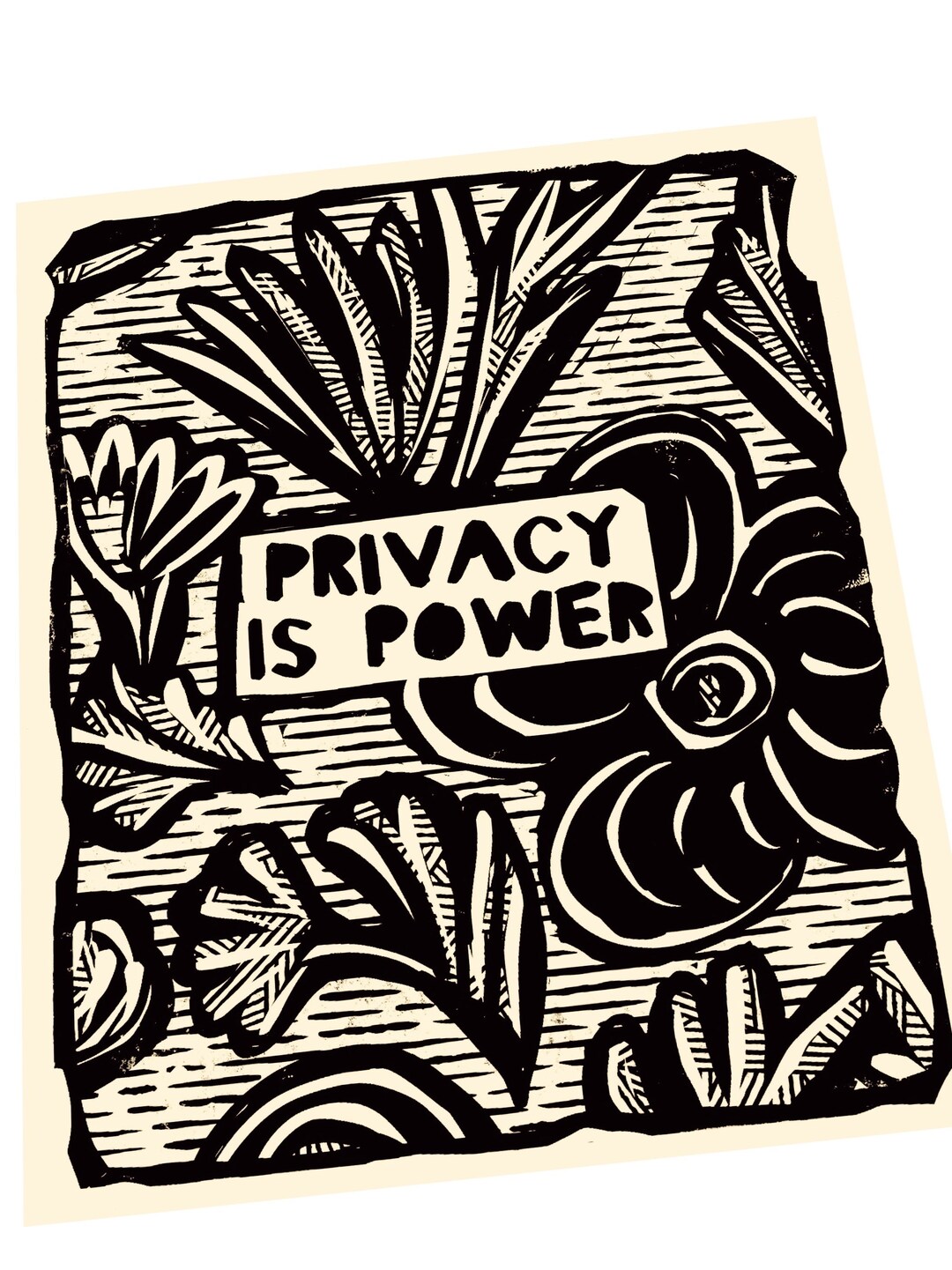 Privacy is Power, Floral Art Print. Lino Style Illustration, Block ...