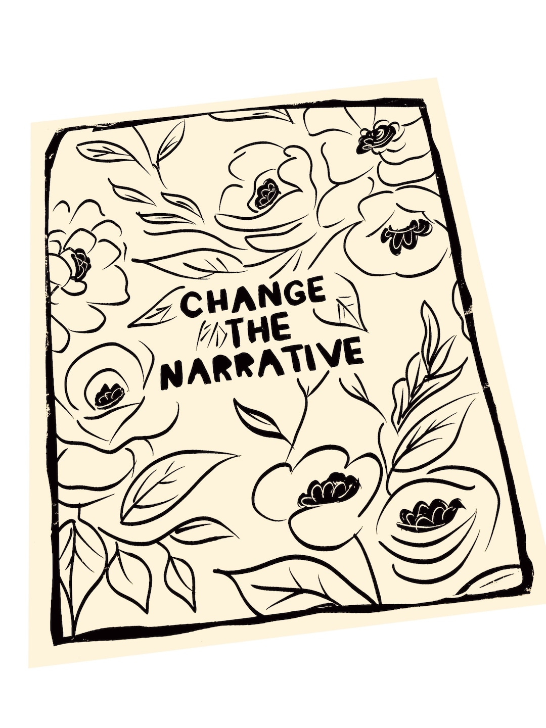 Change the Narrative. Art Poster. Art Quotes and Saying. Floral Art ...