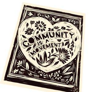Community is a Movement Lino Style Illustration, Block Style Print ...