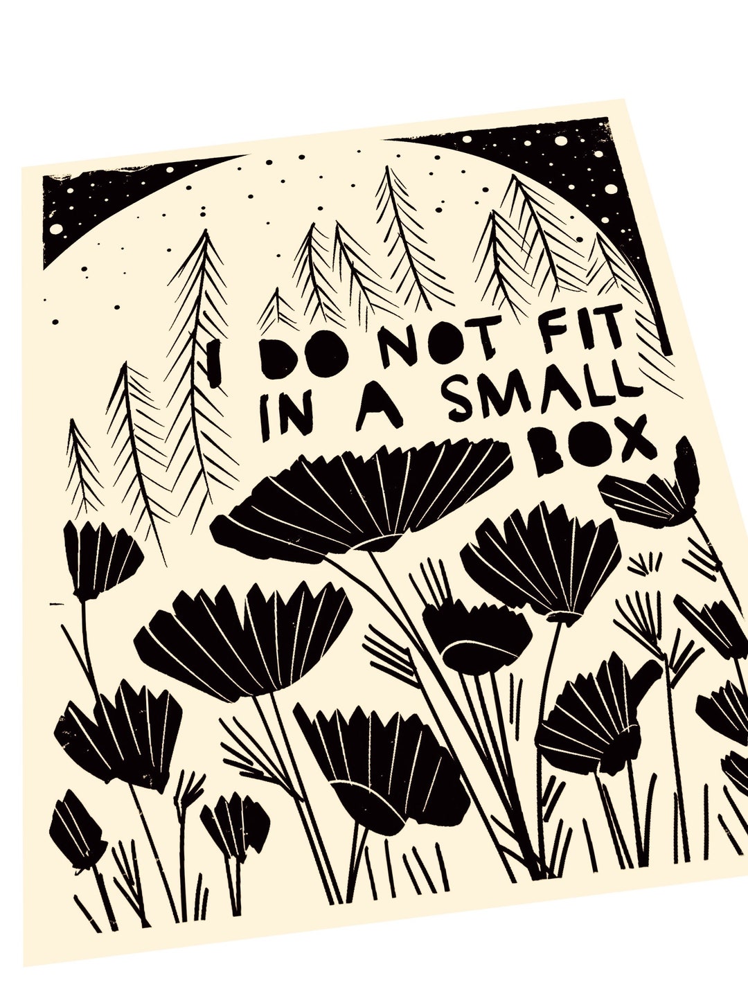 I Do Not Fit in a Small Box, Floral Art Print. Lino Style Illustration ...