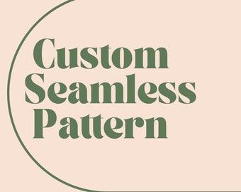 Exclusive Custom Seamless Pattern Repeating File Seamless Pattern ...