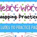 Heart Word Mapping Practice : Orthographic Mapping for 110 Sight Words ...