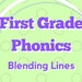 First Grade Phonics Blending Lines, Science of Reading, Decodable ...