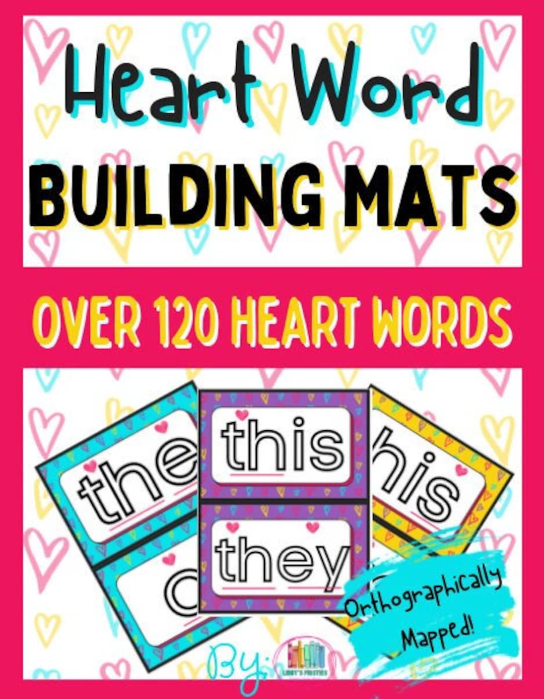 Heart Word Building Mats, Orthographically Mapped Heart Words, Sight ...