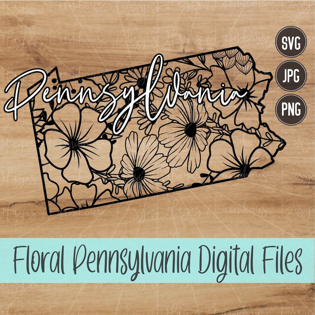 Pennsylvania SVG | PNG | JPG | State of Pennsylvania | Floral State ...