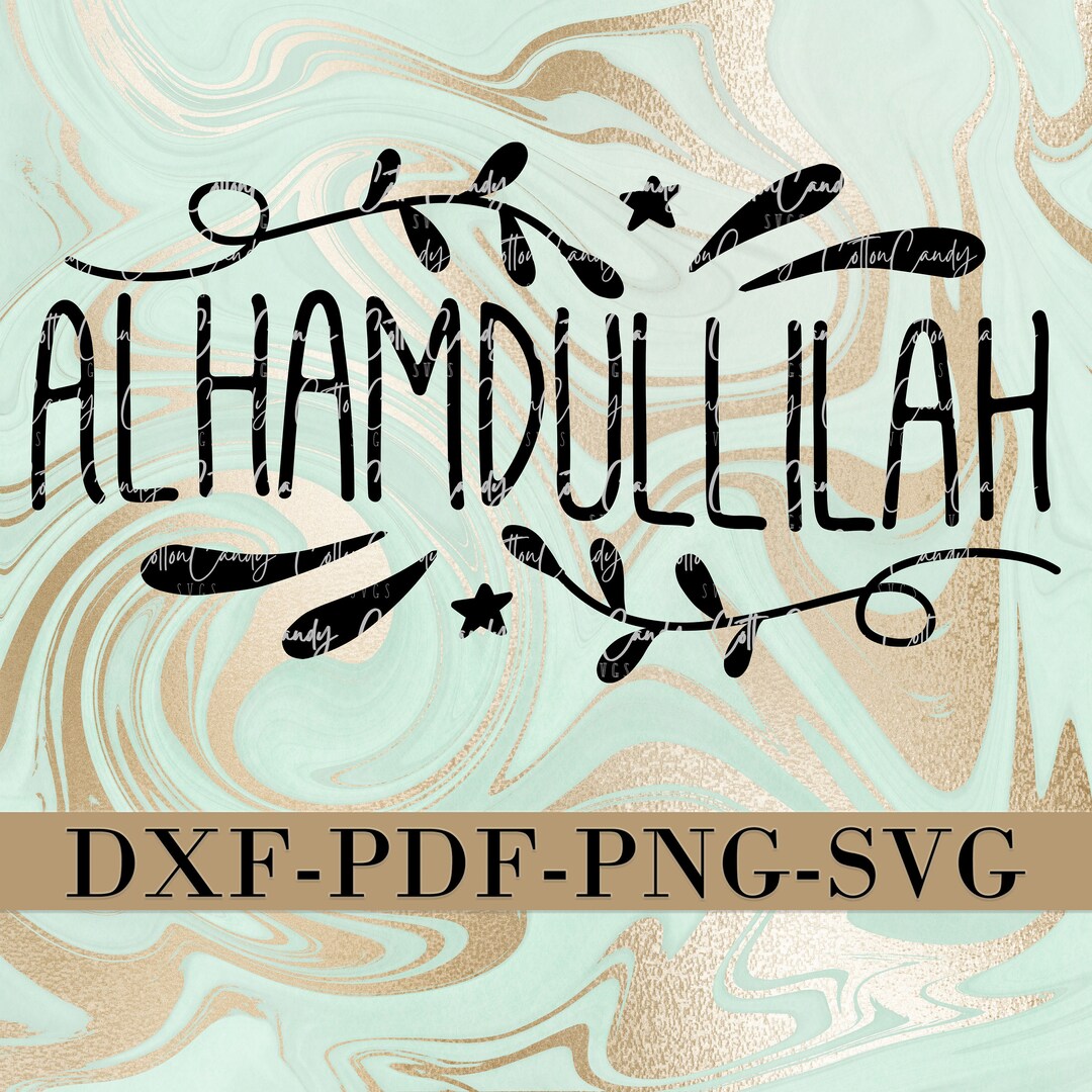 Alhamdulillah SVG File, Alhamdulillah PNG, Muslim Clipart, Islamic Cut ...