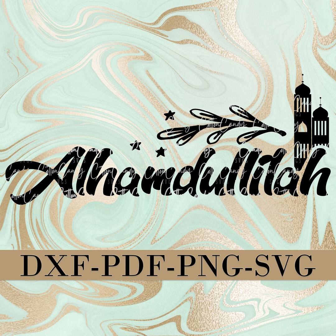 Alhamdulillah SVG File, Alhamdulillah PNG, Muslim Clipart, Islamic Cut ...
