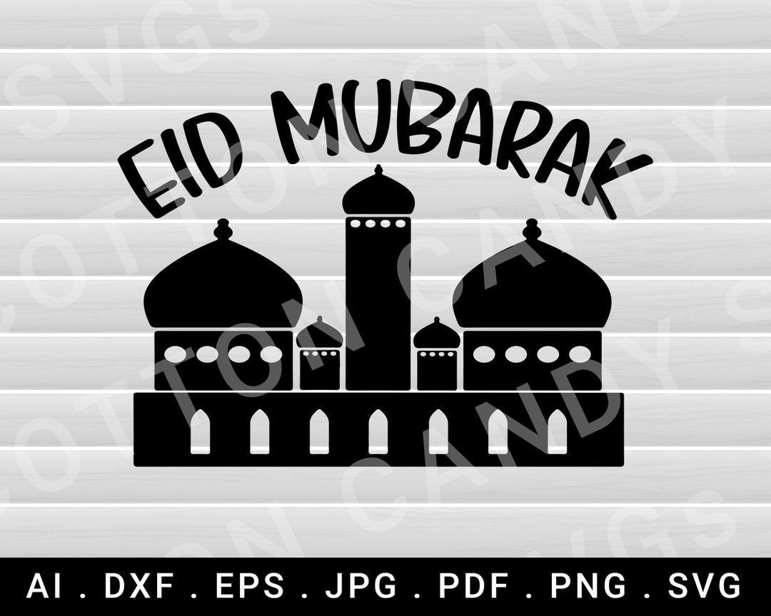 Eid Mubarak Vectors, Eid Mubarak SVG File, Muslim Eid Clipart for ...