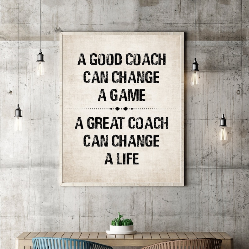 Coach Gifts A Good Coach Can Change a Game Poster Print | Etsy Coach Gifts A Good Coach Can Change a Game Poster Print | Etsy