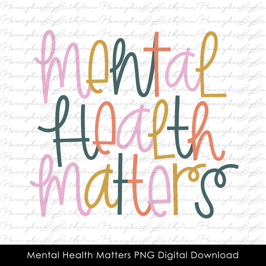 Mental Health Matters Png, Mental Health Png, Instant Download Png ...