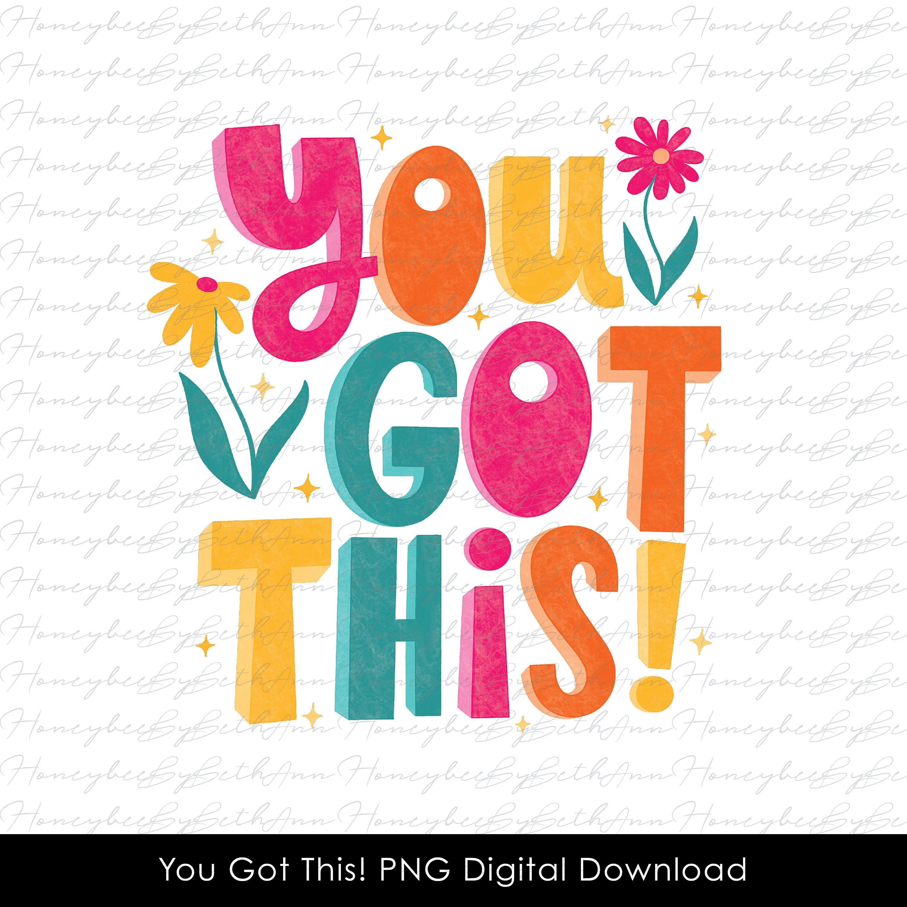 You Got This Png, Cute Quote Png, Motivational Quote Png, Inspirational Quote Png, Sublimation ...