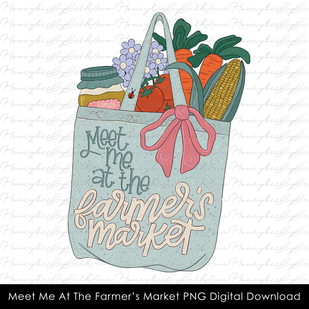 Meet Me at the Farmer's Market Png, Farmer's Market Png, Garden ...