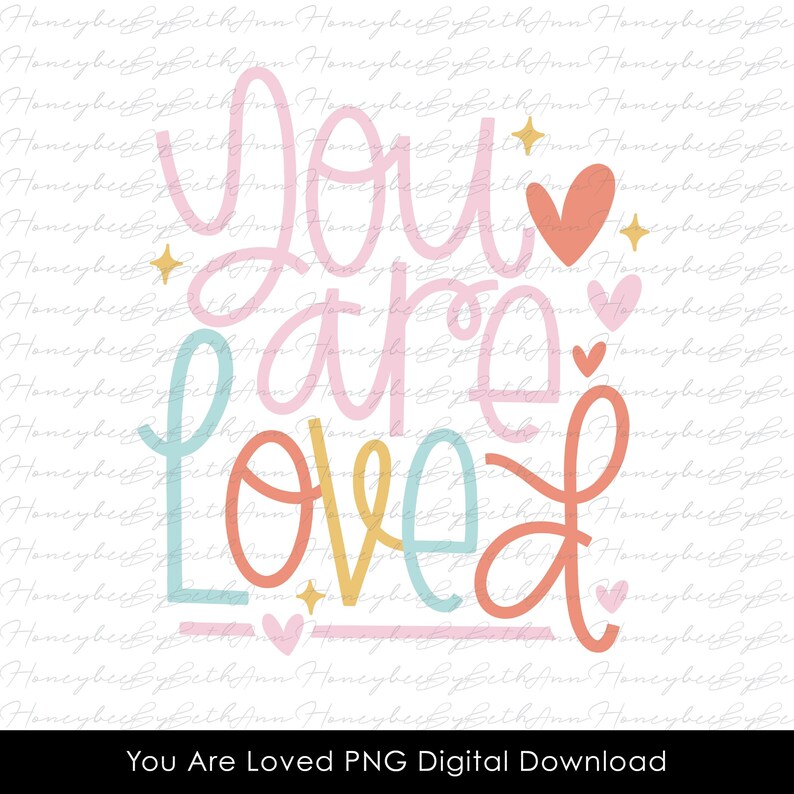 You Are Loved Png, Loved Png, Motivational Quote Png, Inspirational ...