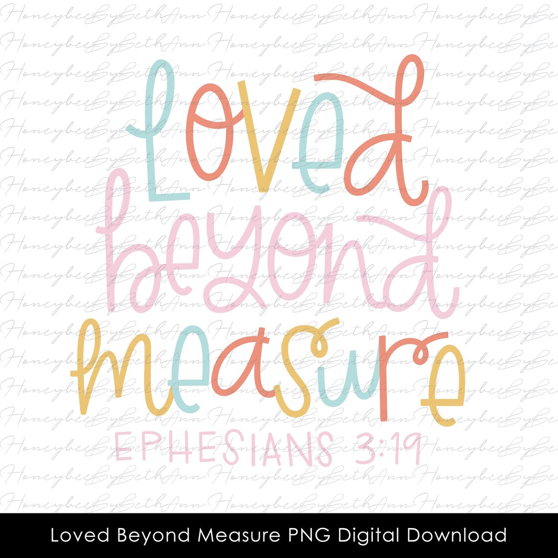 Loved Beyond Measure Png, Ephesians 3:19 Png, Cute Bible Verse Png ...
