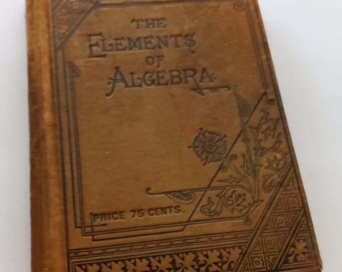 Elements of Algebra Book Library Mathematique Math Vintage Antique ...