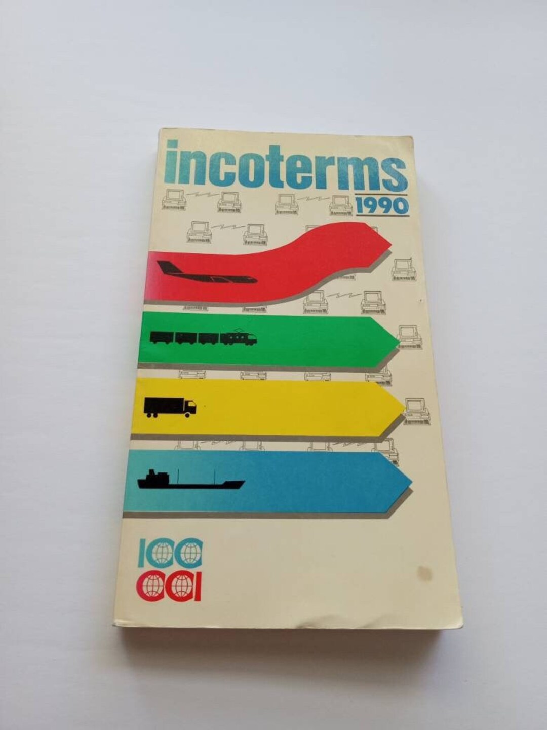 Incoterm 1990 Reference Manual ICC International Chamber of Commerce ...