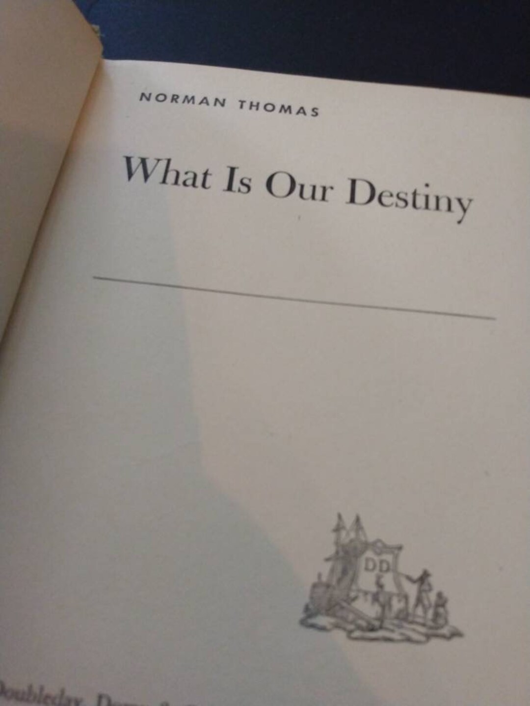 What is Our Destiny Norman Thomas 1944 Essay Justice Socialism Library ...
